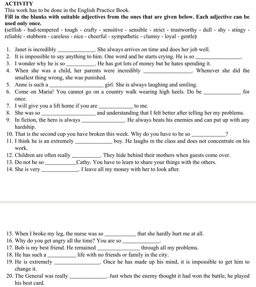 SOLVED: 'Fill in the blanks with suitable adjectives from the ones that ...