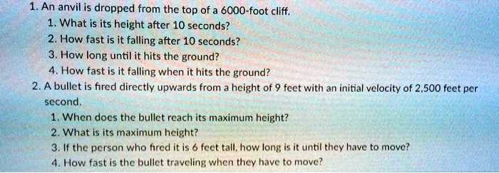 SOLVED: An anvil is dropped from thc top of a 6000-foot cllff; 1. What ...