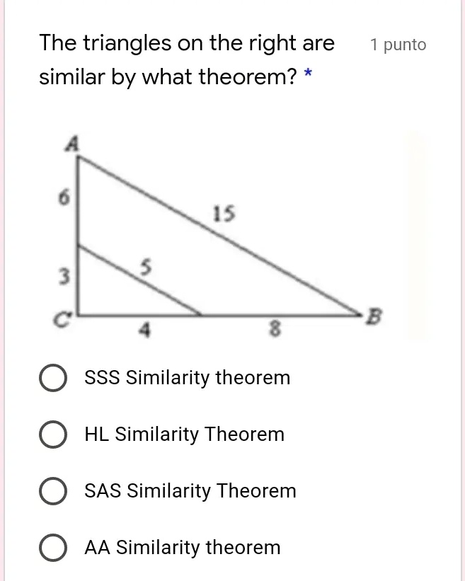 SOLVED: The triangles on the right are similar by what theorem? punto ... SOLVED: The triangles on the right are similar by what theorem? punto ...