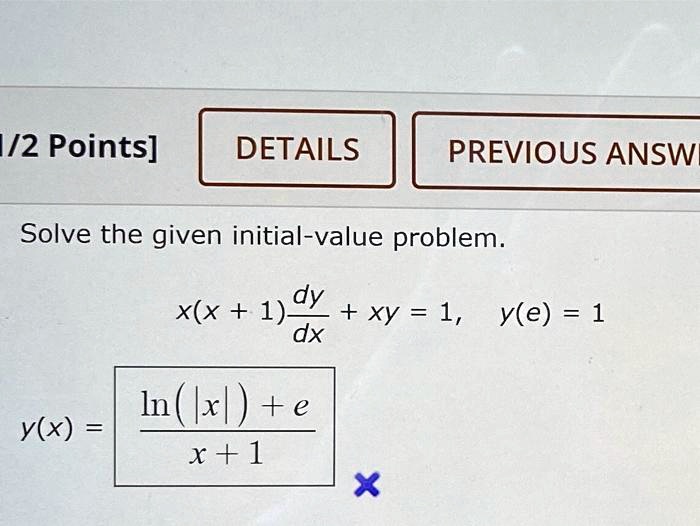 12 Points Details Previous Answe Solve The Given Initial Value Problem