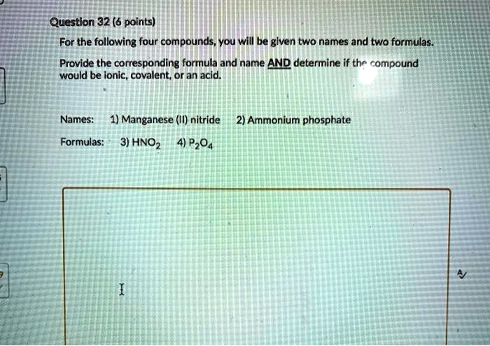 SOLVED: Question 32 (6 points) For the following four compounds; you ...