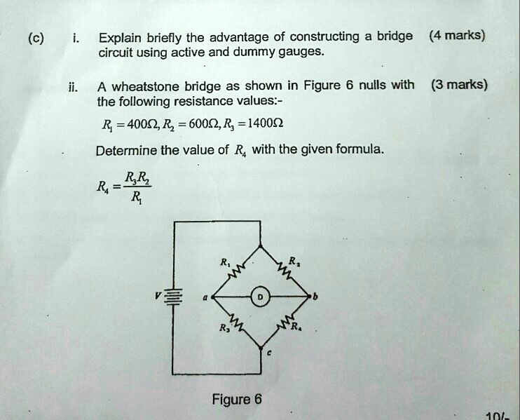 SOLVED: i. Explain briefly the advantage of constructing a bridge (4 marks) circuit using active ...