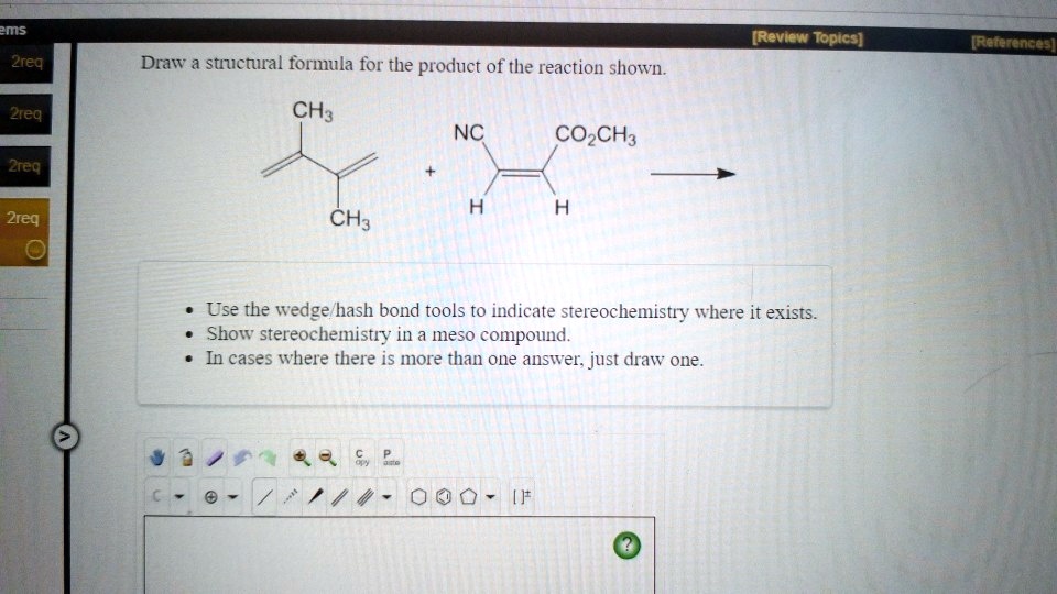 SOLVED: ems [Review Topics] [Reference 2req Draw structural formula for the product of the ...