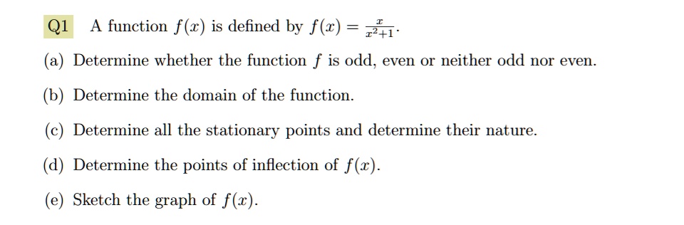 SOLVED: A function f (x) is defined by f(r) = Determine whether the function f is odd, even O ...