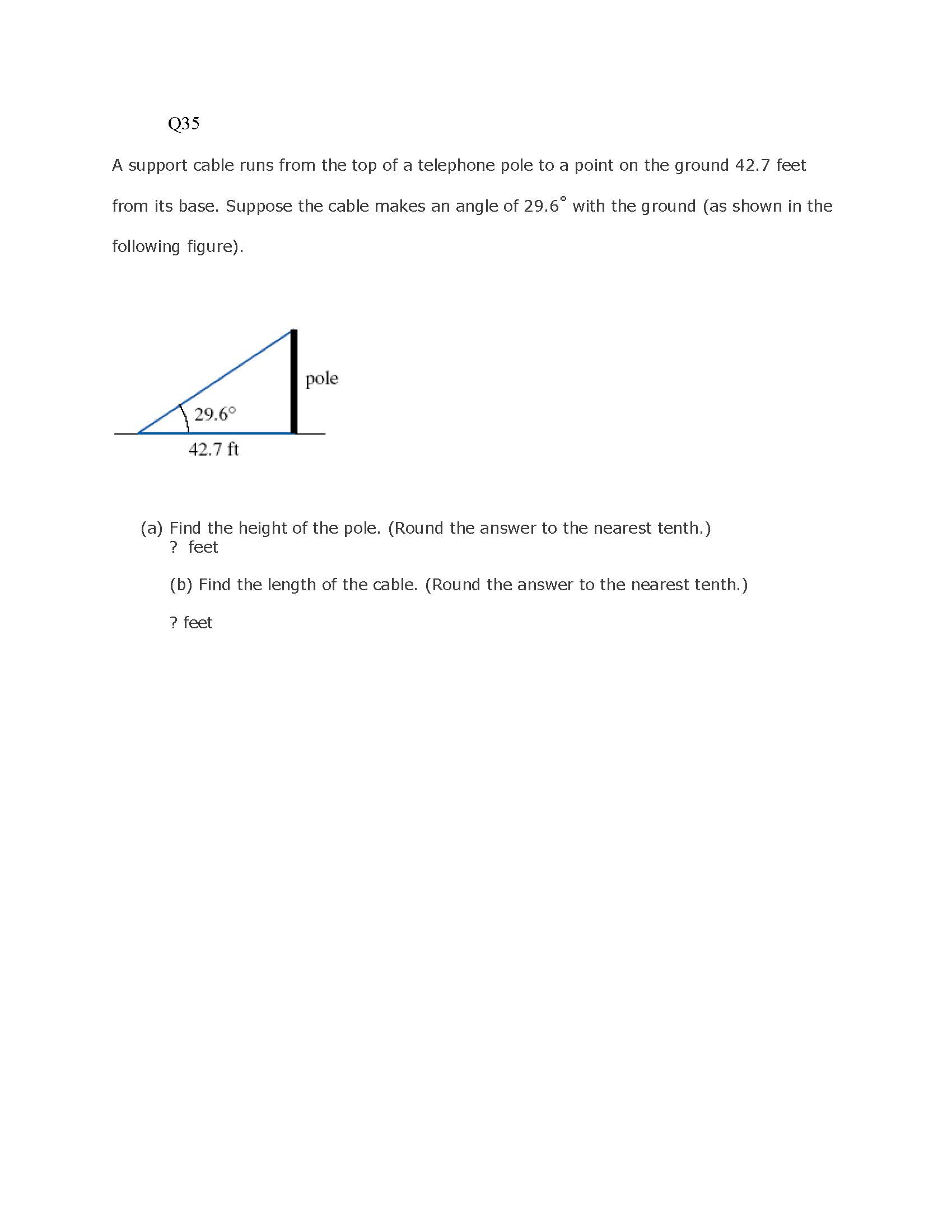 SOLVED: Q35 A support cable runs from the top of a telephone pole to a ...