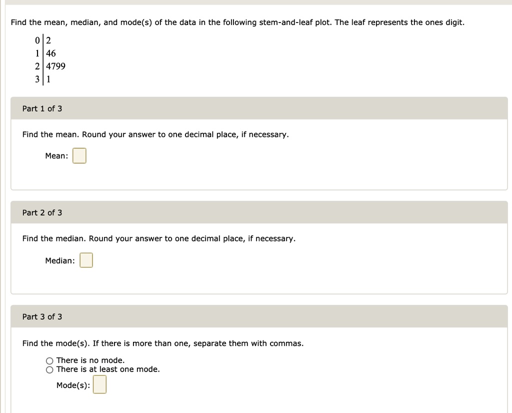 find the mean median and modes of the data in the following stem and ...