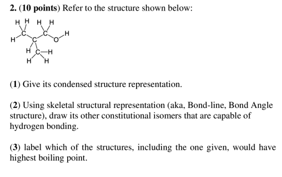 2. (10 points) Refer to the structure shown below: HHHH C.C H H C OHC-H ...