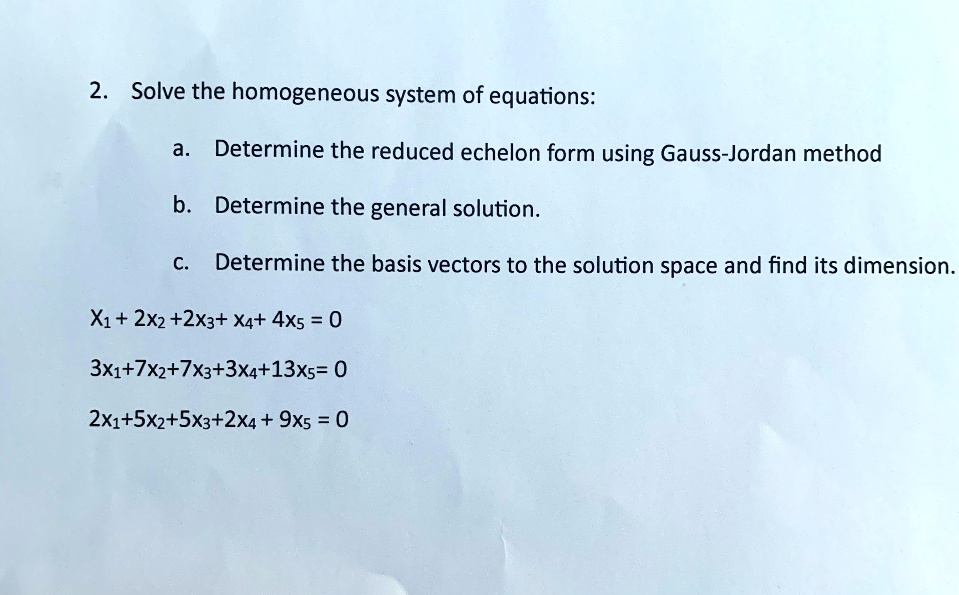 2 solve the homogeneous system of equations determine the reduced ...