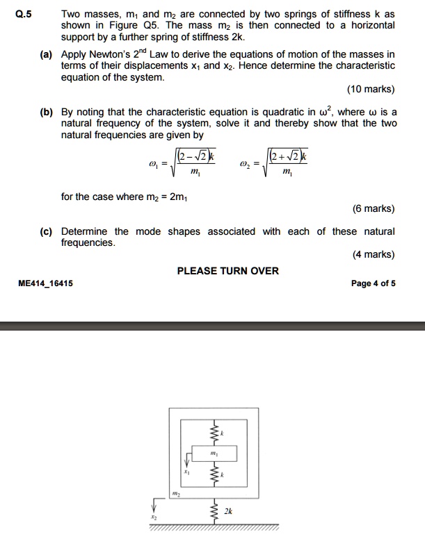 Q.5 Two masses, m? and m? are connected by two springs of stiffness k ...