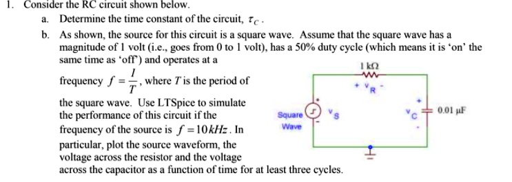 Consider the RC circuit shown below. Determine the time constant of the ...