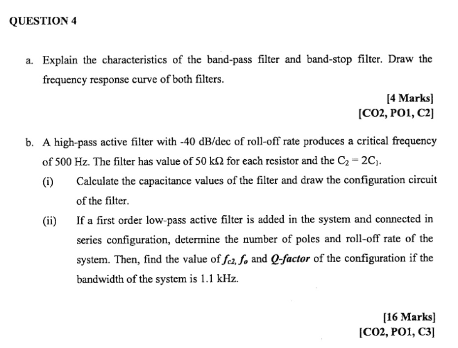SOLVED: QUESTION 4 a. Explain the characteristics of the band-pass ...
