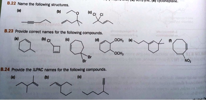 cyciuneptene b22 name the following structures b23 provlde correct namnes for the following ...