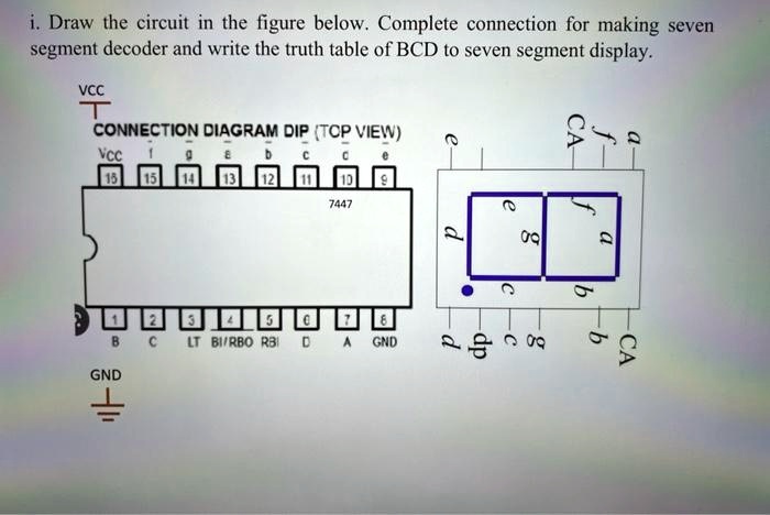 SOLVED: Please solve. i.Draw the circuit in the figure below. Complete connection for making ...