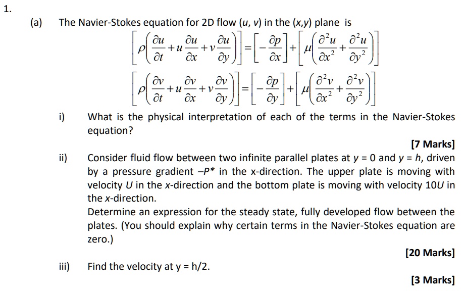 SOLVED: 1. (a) The Navier-Stokes equation for 2D flow (u, v) in the (x ...
