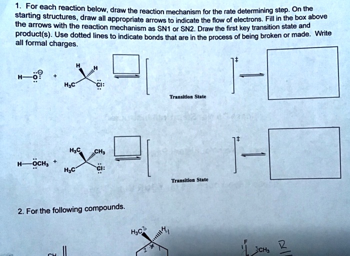 SOLVED: For each reaction below, draw the reaction mechanism for the rate-determining step. On ...
