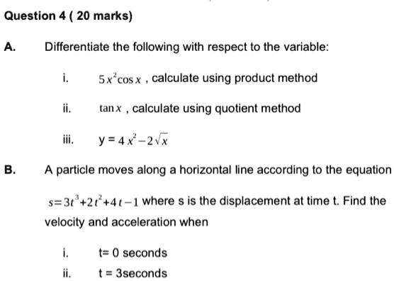 SOLVED: Question 4 20 marks) Differentiate the following with respect ...