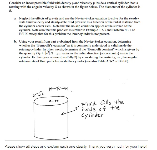 SOLVED: Consider an incompressible fluid with density p and viscosity inside a vertical cylinder ...