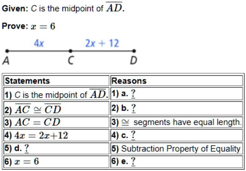 Fill in the missing statements or reasons in the two-column proof below. I know A is given, I'm ...