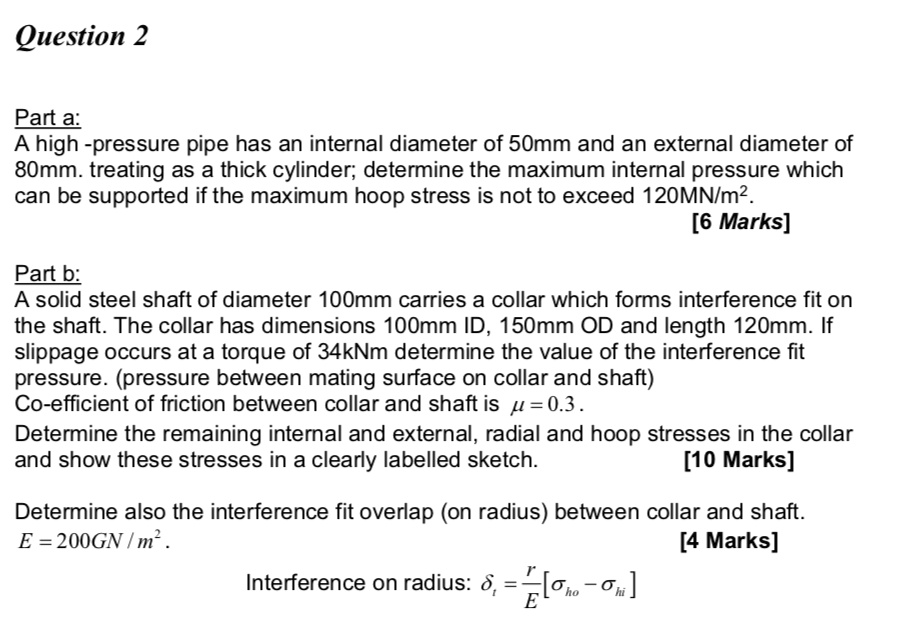 SOLVED: Question 2 Part a: A high-pressure pipe has an internal ...