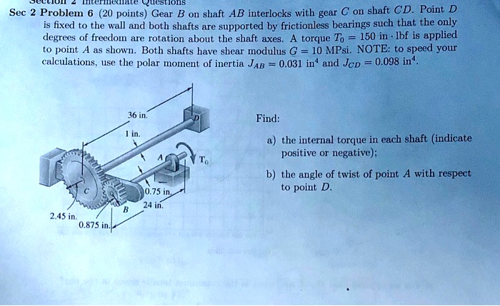 SOLVED: 36 in Find: a) the internal torque in each shaft (indicate ...