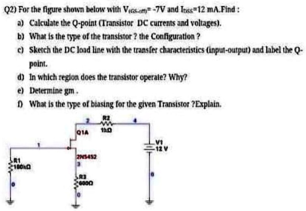 SOLVED: For the figure shown below with Vs = -7V and Ic = 12mA, calculate the Q-point ...