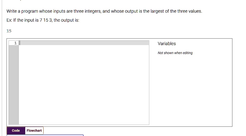 Solved Write A Program Whose Inputs Are Three Integers And Whose Output Is The Largest Of The