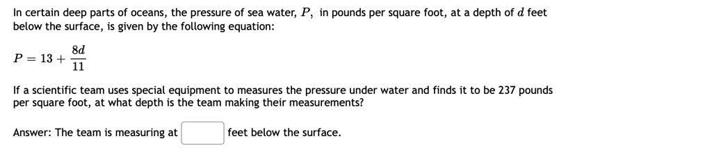 SOLVED: In certain deep parts of oceans, the pressure of sea water; P ...