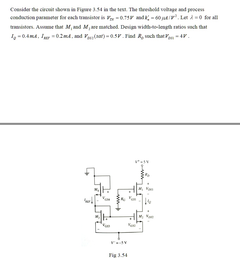 SOLVED: Consider the circuit shown in Figure 3.54 in the text. The threshold voltage and process ...