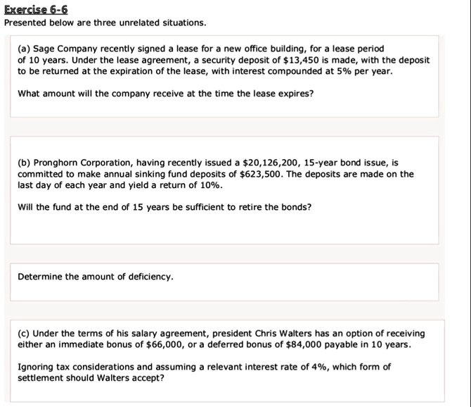 Exercise 6-6 Presented below are three unrelated situations. (a) Sage ...
