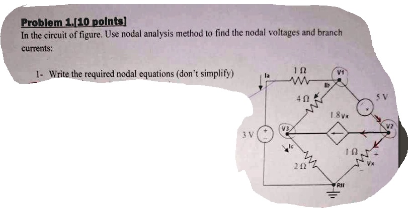 SOLVED: Problem.1.[10.points] In the circuit of figure.Use nodal analysis method to find the ...