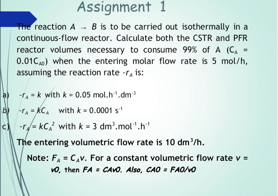 SOLVED: Chemical reaction engineering, mole balance derivation CSTR ...