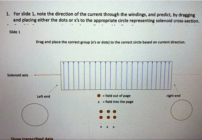 1. For slide 1, note the direction of the current through the windings ...