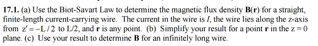SOLVED: 17.1. (a) Use the Biot-Savart Law to determine the magnetic ...