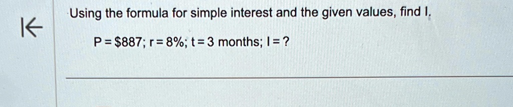 Using the formula for simple interest and the given values,...