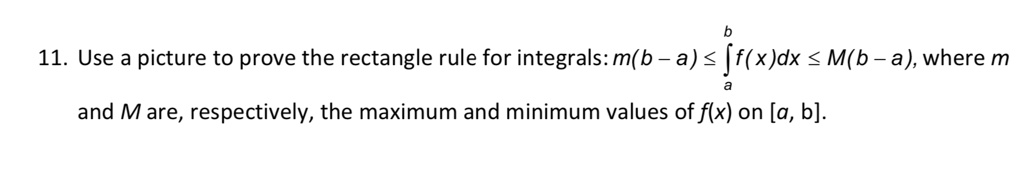 SOLVED: Use a picture to prove the rectangle rule for integrals: m(b - a)