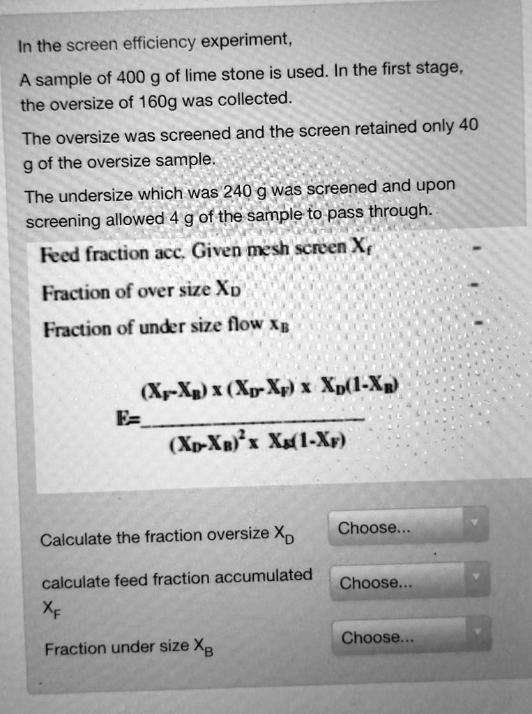SOLVED: In the screen efficiency experiment, a sample of 400 g of limestone is used. In the ...