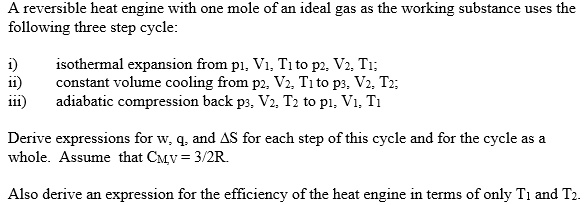 SOLVED: A reversible heat engine with one mole of an ideal gas as the ...