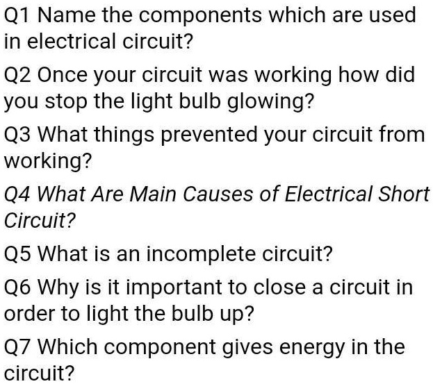 please do this fast q1 name the components which are used in electrical ...