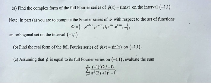 SOLVED: (a) Find the complex form of the full Fourier series of #(x ...