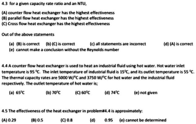 SOLVED: 4.3 For a given capacity rate ratio and an NTU, a counterflow ...