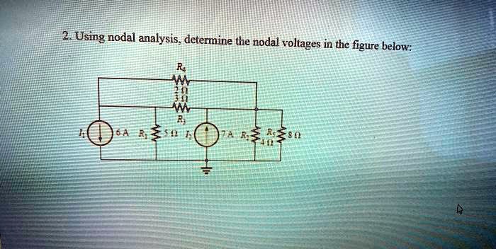 Using nodal analysis, determine the nodal voltages in the figure below.