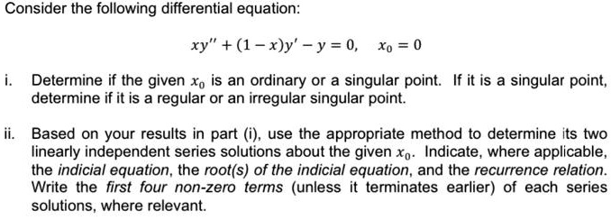 consider the following differential equation xy 1 xy y 0 xo 0 determine if the given xo is an ...