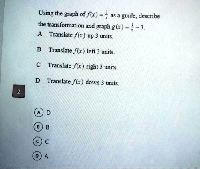 SOLVED:Using the graph of f(x) a5 & guide, describe the transformation and graph g(r) = ~3 ...