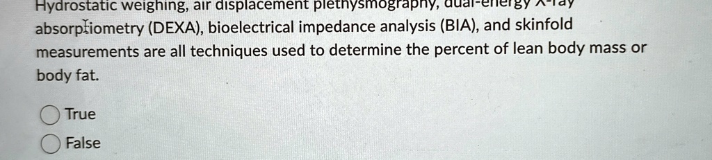 hydrostatic weighing air displacement plethysmography dual energy x ray ...