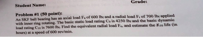 SOLVED: Grade: Student Name: Problem #1(50 point): load rating Cio is ... SOLVED: Grade: Student Name: Problem #1(50 point): load rating Cio is ...