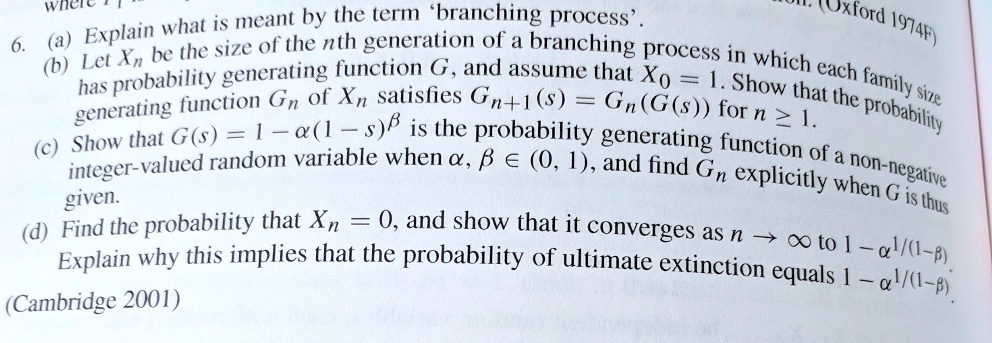 SOLVED:WncT is meant by the term "branching process Voxford Explain what 19741) be the size of ...