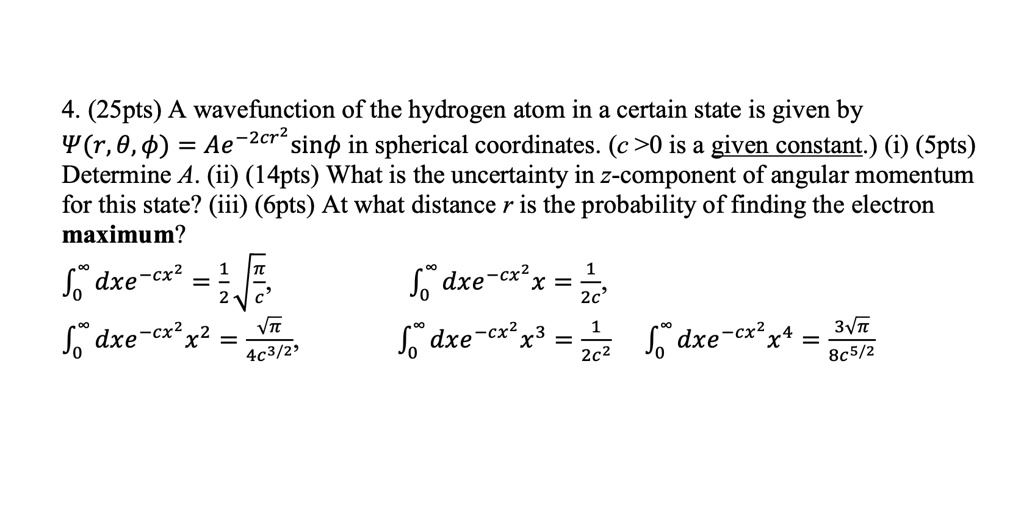 Solved 4 25pts A Wavefunction Of The Hydrogen Atom In A Certain