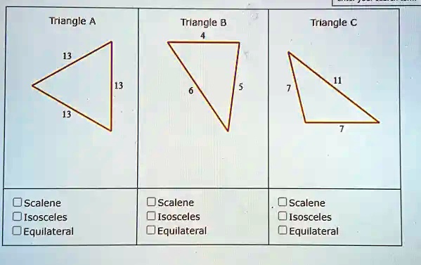 SOLVED: Triangle A Triangle @ Triangle € Scalene Isosceles Equilateral ...