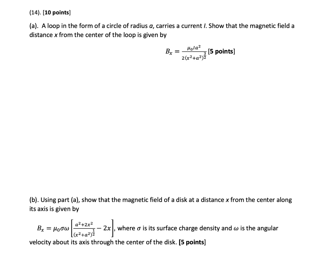 SOLVED: (14). [10 points] (a): loop in the form of a circle of radius @, carries a current ...