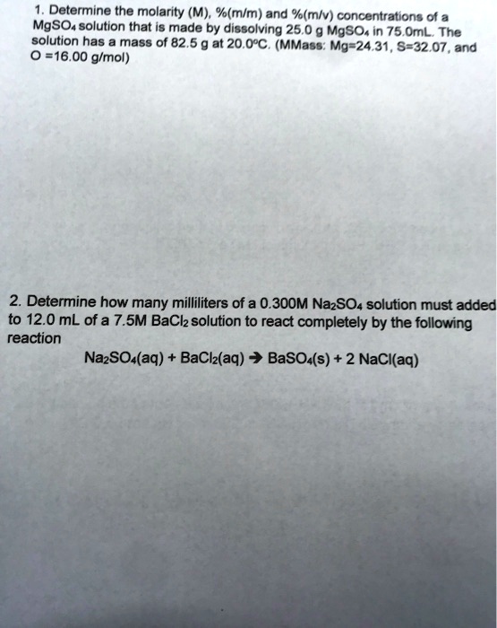 SOLVED: Determine the molarity (M), %(w/v) and %(v/v) concentrations of a MgSO4 solution that is ...